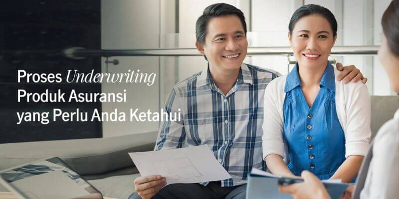Kenali Underwriting Sebelum Anda Membeli Produk Asuransi | Manulife Indonesia